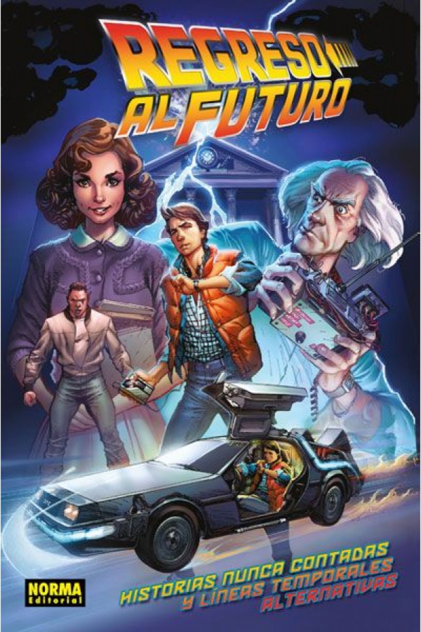 Regreso al futuro vol. 01 historias nunca contadas y lineas temporales ...